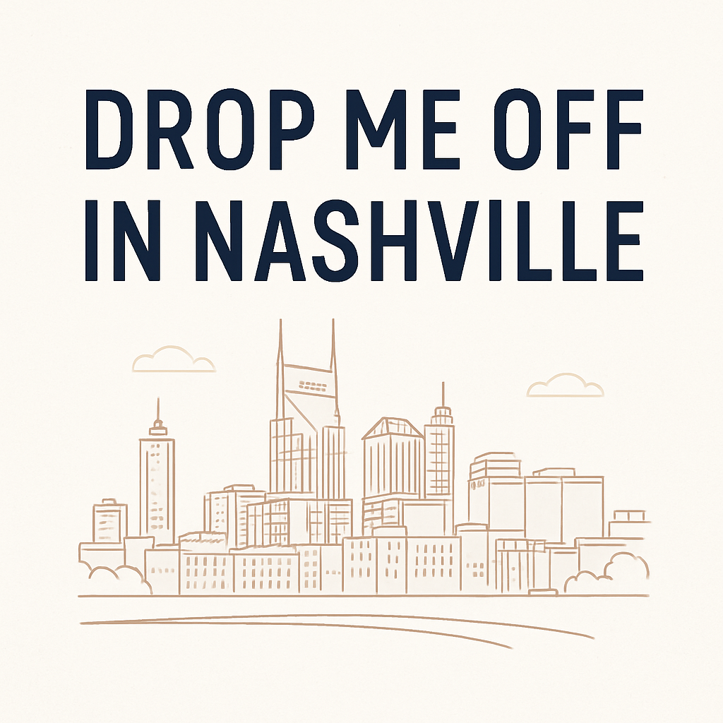 Drop Me Off In Nashville | Squadlocker